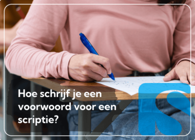 Voorwoord schrijven voor je scriptie: tips en voorbeelden